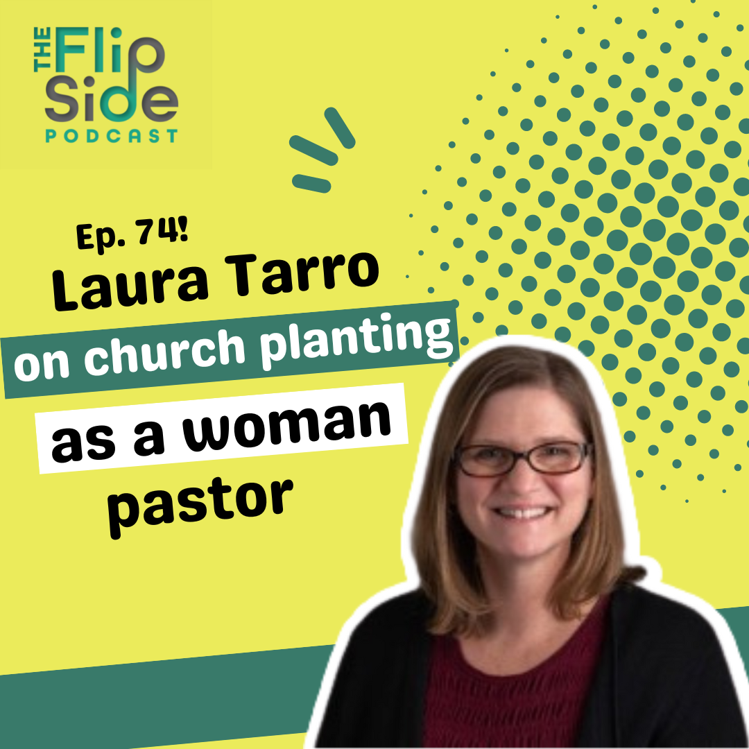 Ep. 74: Laura Tarro on Planting a Church as a Woman Pastor - by Noah ...